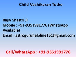 Child vashikaran totke | PPT