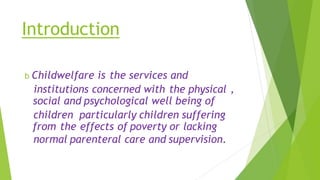 child welfare Ahammedhkkim.pptx