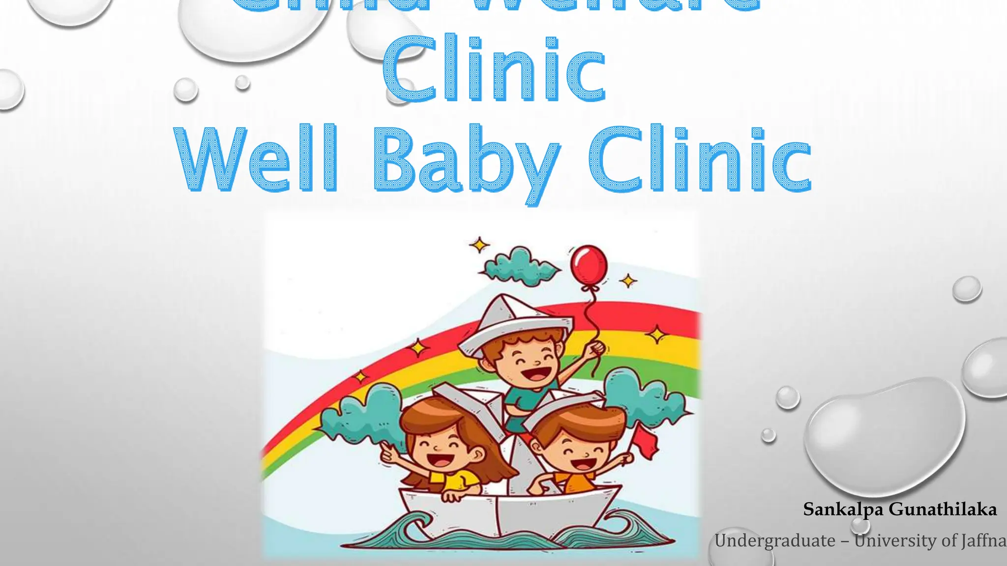 Child Welfare Clinic and Well baby clinicin Sri Lanka.ppsx