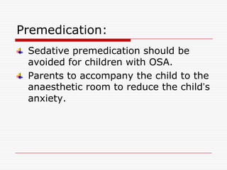 Child with OSA Anesthetic considerations | PDF