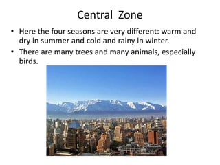 Chile and its zones | PPTX | South America Travel | Travel Locations