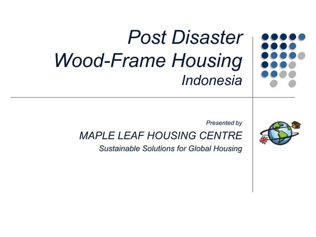Post Disaster Wood-Frame Housing Indonesia | PPT