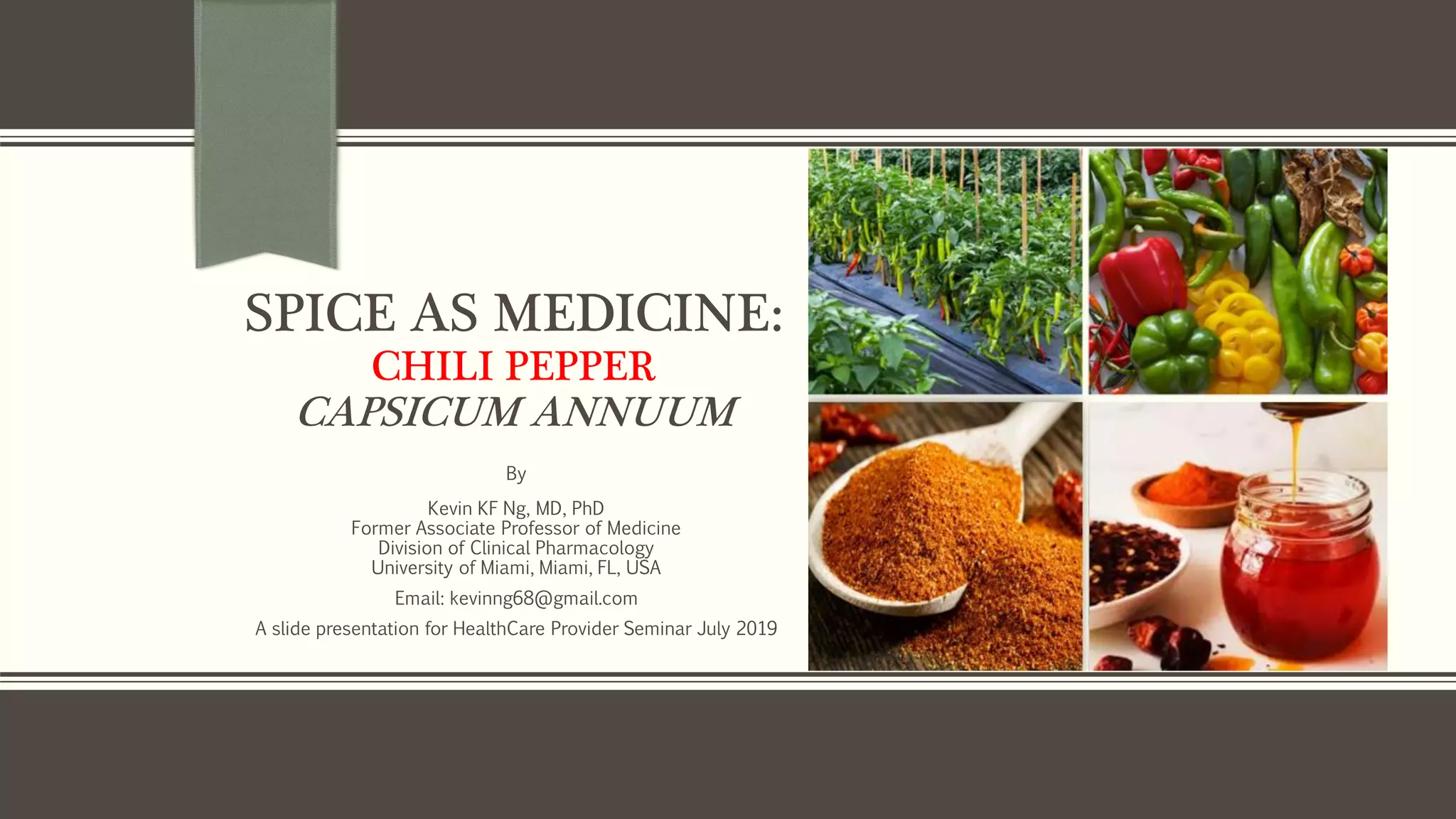 Spice as Medicine: chili pepper, capsicum annuum | PDF