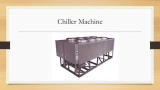 Chillers | PPTX | Home Appliances | Home & Garden