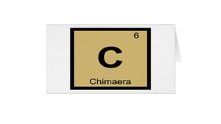Chimaera | PPT