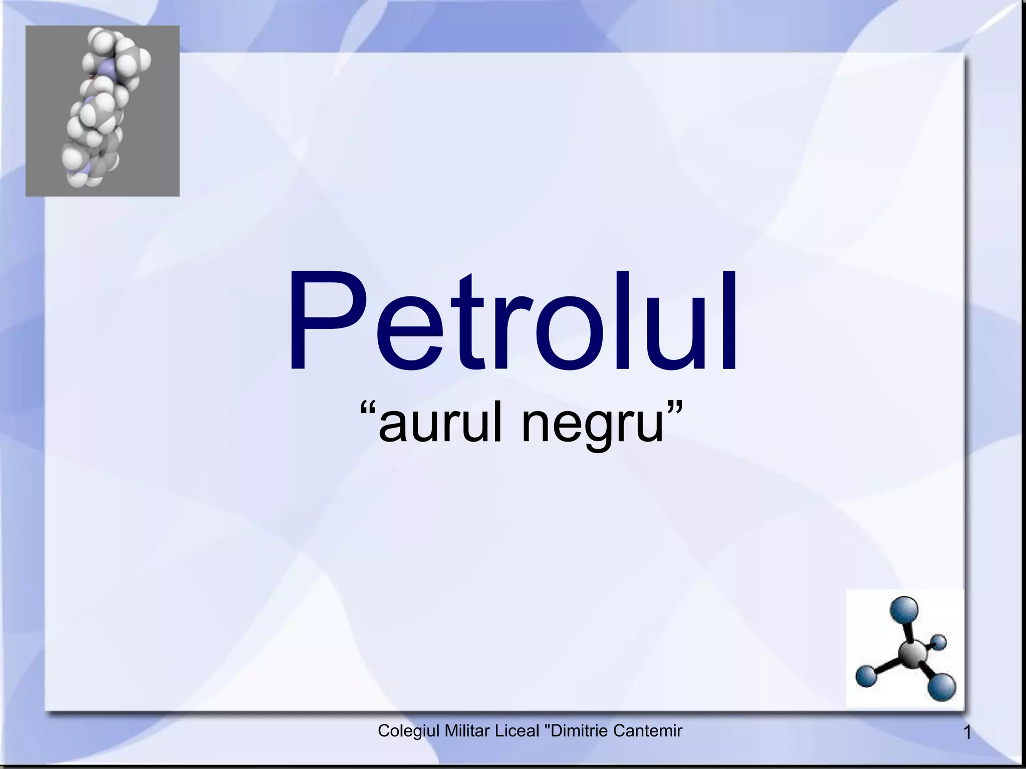 Petrolul -Chimie | PPT