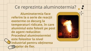 Chimieproiectbinerealizataluminotermie89 | PPTX