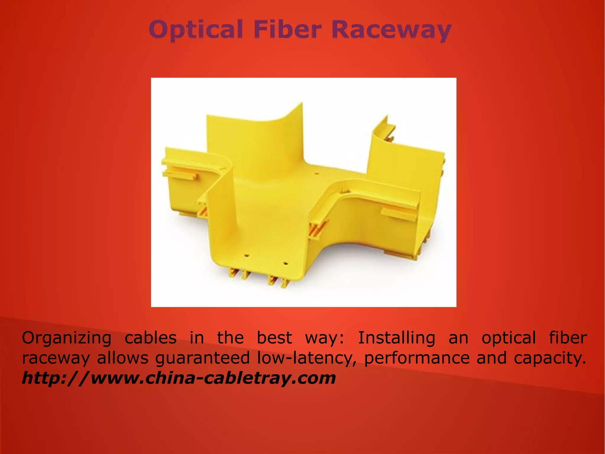 Optical Fiber Raceway | PPT
