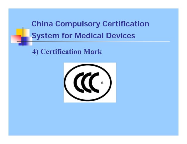 China Compulsory Certification Requirement And Procedures Of Medical ...