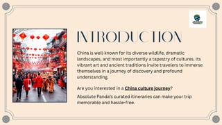 Absolute Panda Presents: Your Unforgettable China Culture Journey | PDF