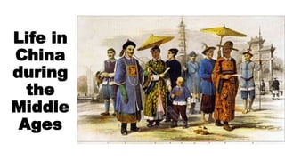What was life in China During the Middle Ages | PPTX