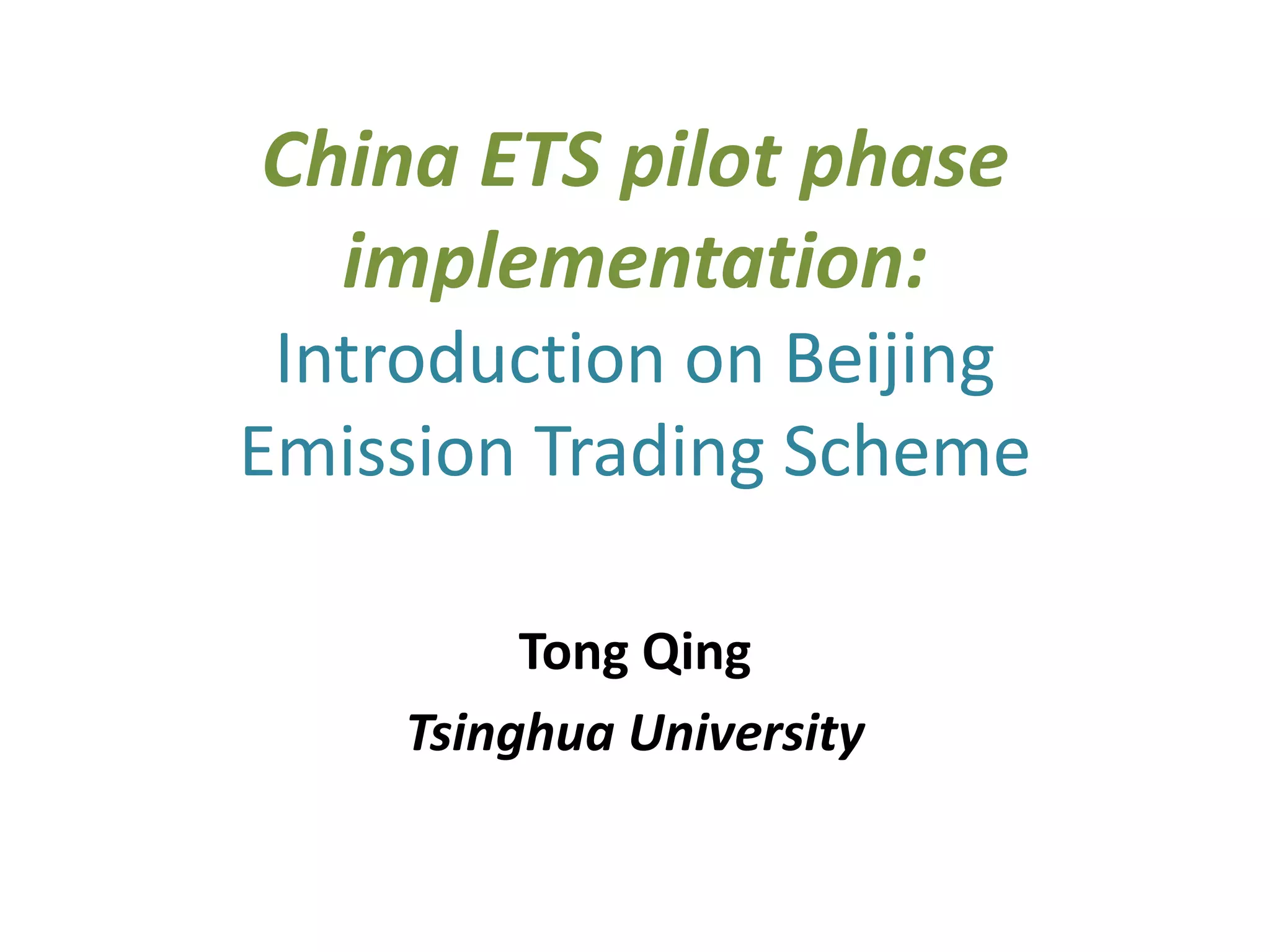 China ETS pilot phase implementation: introduction of Beijing ETS ...
