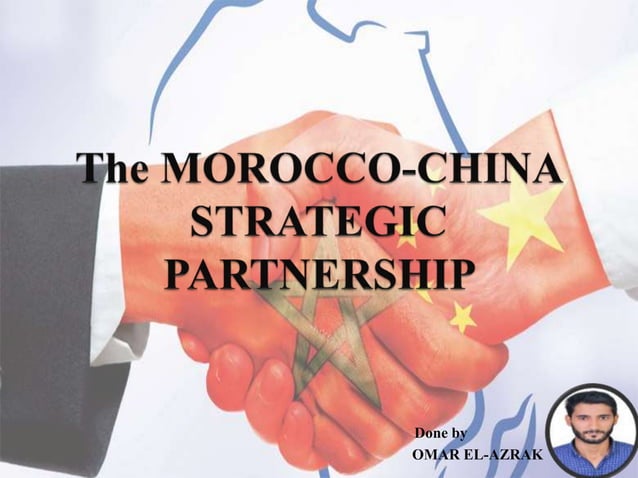 Morocco-China strategic partnership | PPTX