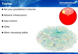 ChinaNetCloud - China Internet Infrastructure Summary | PPT