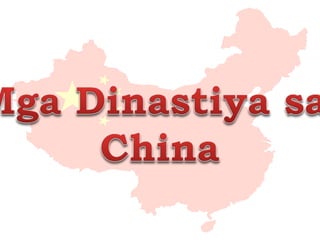 Mga Dinastiya sa China | PPTX