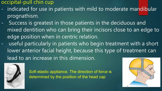 Chin cup for treatment of growing class III patient | PPTX