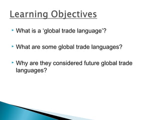 English and Chinese language as future trade language | PPT