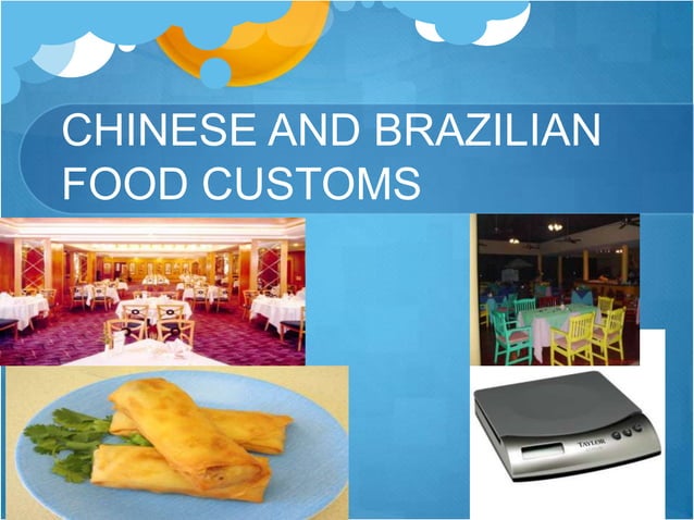 Chinese and Brazilian Foods | PPTX