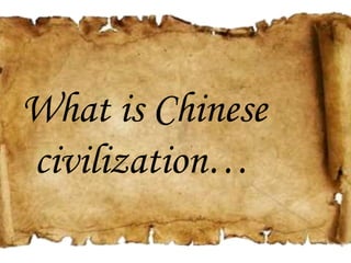 Chinese civilization | PPTX