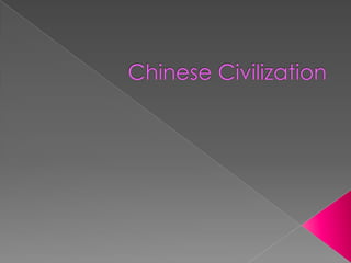 Chinese civilization | PPT