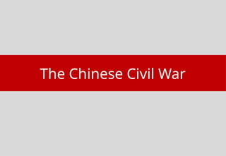 Chinese Civil War jooooooooooooooooooooo | PPTX
