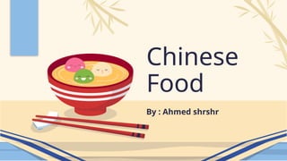 chinese food.................... ppt.pptx
