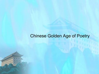 Chinese golden age of Poetry | PPTX