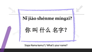 Chinese lesson 2 (Bahasa Mandarin pelajaran 2).pptx