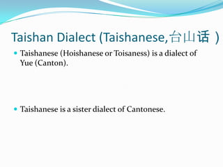 Taishanese Presentation | PPTX