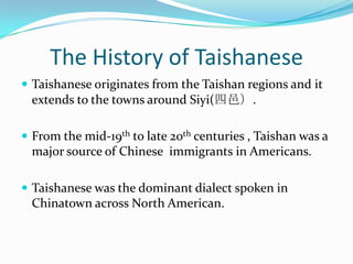 Taishanese Presentation | PPTX