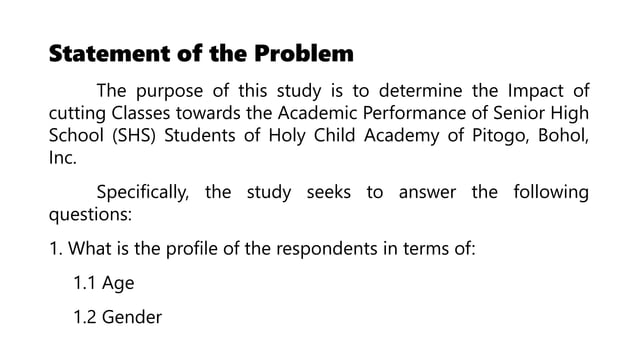 The Impact of Cutting Classes Towards the academic performance of Shs ...