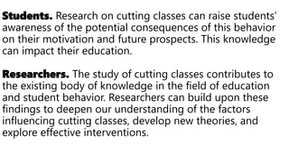 The Impact of Cutting Classes Towards the academic performance of Shs ...