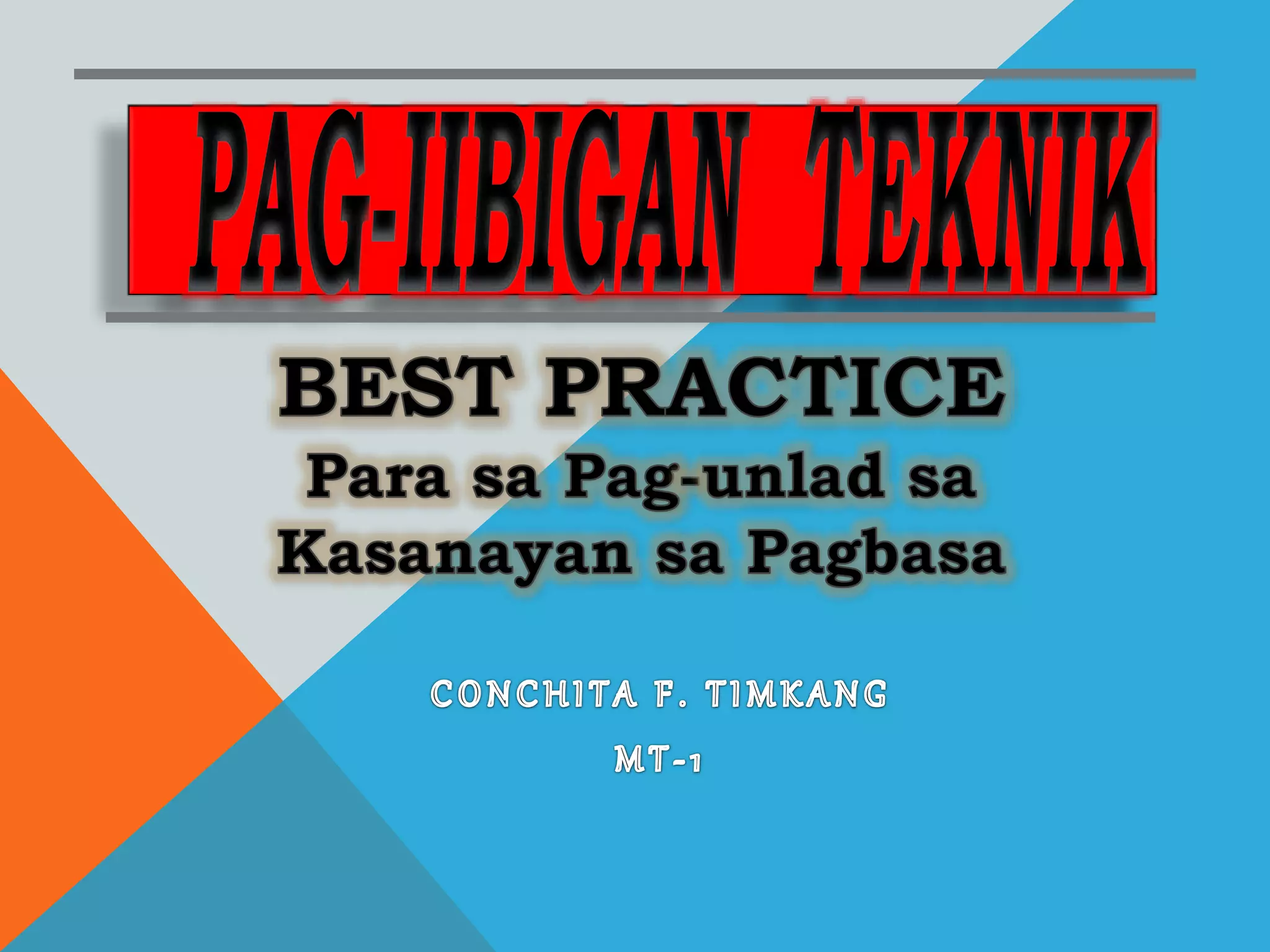 Pag-iibigan Teknik/ Best Practice in Filipino | PPTX