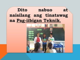 Pag-iibigan Teknik/ Best Practice in Filipino | PPTX