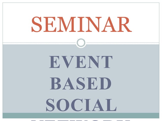 Event Based Social Networks Ppt