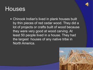 Chinook Indians Houses