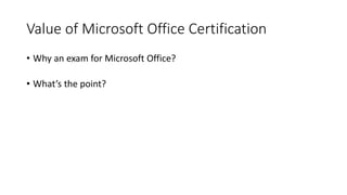 Microsoft Office Specialist Certifications Overview | PPTX