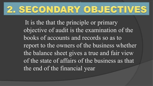 Objectives of auditing | PPTX | Business Accounting & Finance | Business