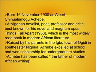 Biography Of Chinua achebe | PPTX