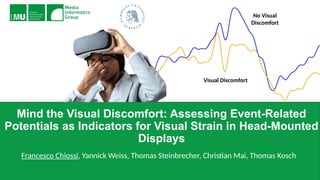 Mind the Visual Discomfort: Assessing Event-Related Potentials as ...