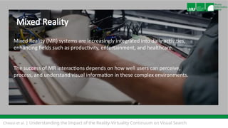 Understanding the Impact of the Reality-Virtuality Continuum on Visual ...