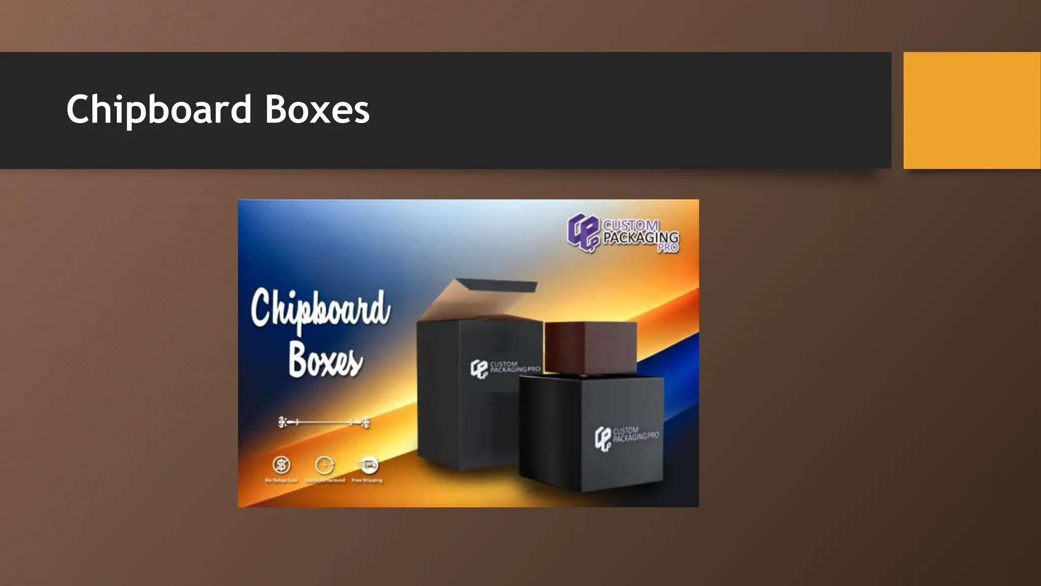 Chipboard Boxes | PPT