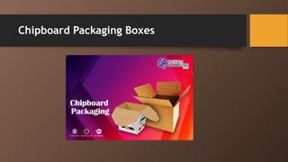 Chipboard Boxes | PPT