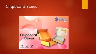 Chipboard Boxes | PPTX