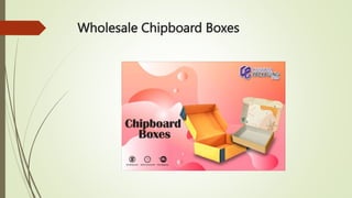 Chipboard Packaging | PPTX