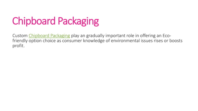 Chipboard Packaging/ Chipboard Packaging Boxes | PPTX | Green Solutions | Business