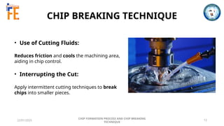 CHIP FORMATION PROCESS AND CHIP BREAKING TECHNIQUE.pptx