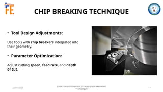CHIP FORMATION PROCESS AND CHIP BREAKING TECHNIQUE.pptx
