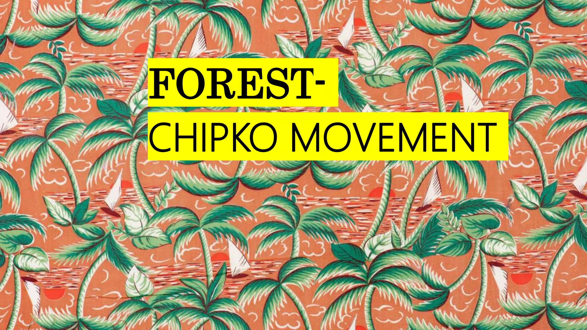 Chipko Movement | PPTX