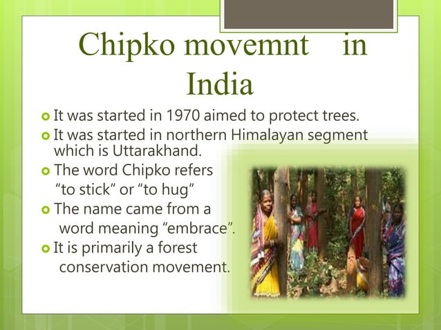 Chipko movement | PPTX | Environment | Science